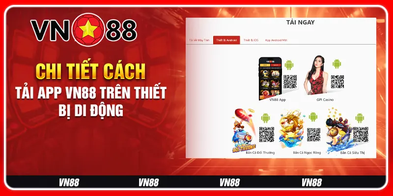 Chi tiết cách tải app VN88 trên thiết bị di động