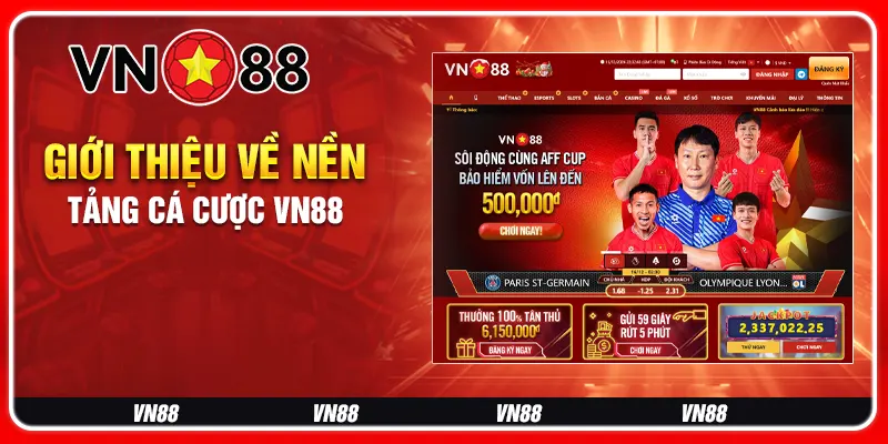 Giới thiệu về nền tảng cá cược VN88